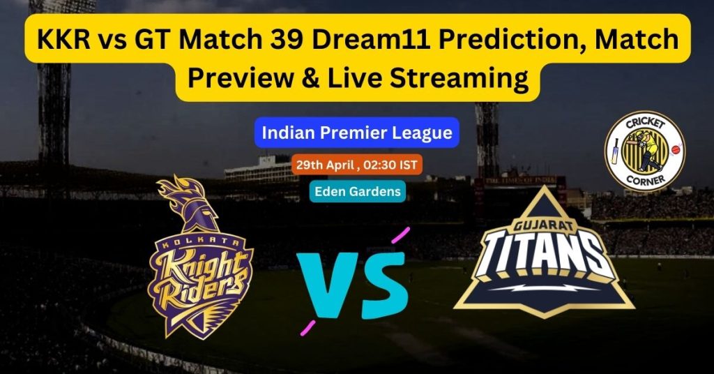 PBKS Vs GT Match 18 Dream11 Prediction, Match Preview, & Live Streaming