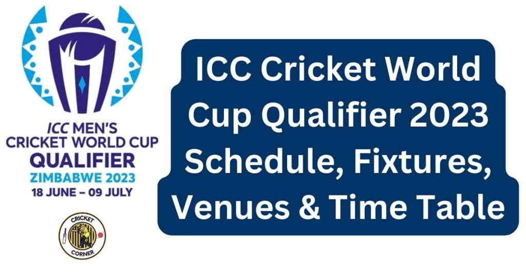 How & Where To Watch Cricket World Cup Qualifiers 2023