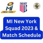 MI New York Squad 2023 & Match Schedule