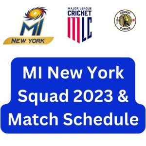 MI New York Squad 2023 & Match Schedule