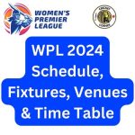 WPL 2024 Schedule, Fixtures, Venues & Time Table