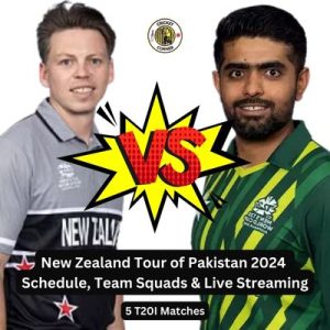 New Zealand Tour Of Pakistan 2024 Schedule, Team Squads & Live Streaming