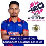 Nepal T20 World Cup Squad 2024 & Matches Schedule